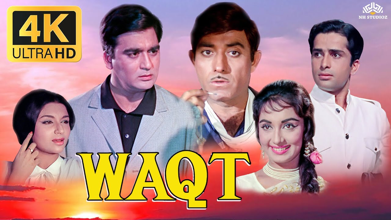 WAQT Full Movie (4K) | Raaj Kumar, Sunil Dutt, Shashi Kapoor | Old movies hindi full | वक़्त ...