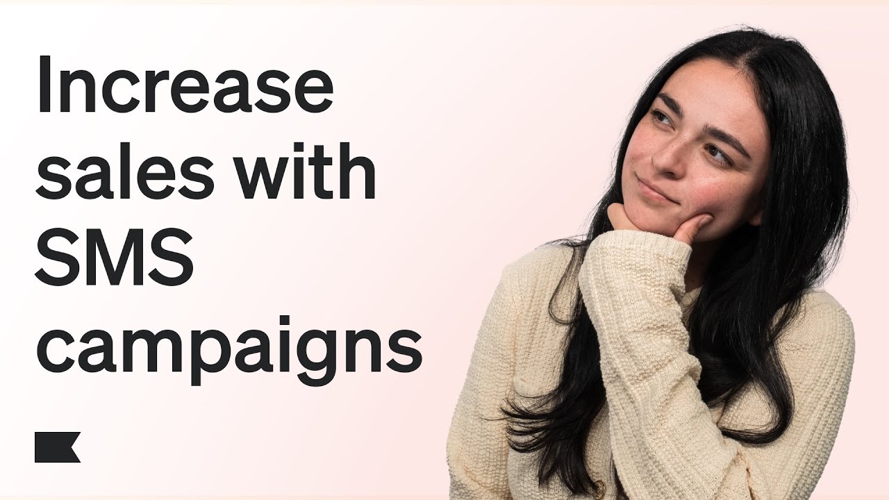 Drive more sales with Klaviyo SMS campaigns - YouTube