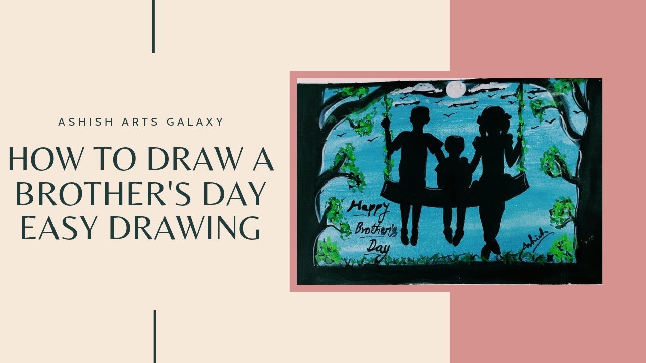 brother day drawing easy - YouTube