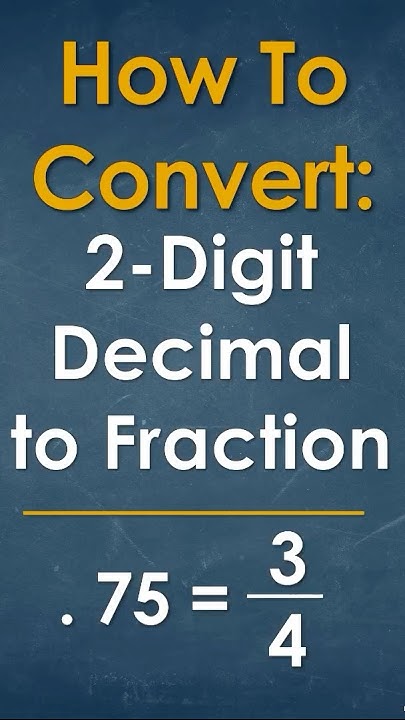 Convert Any 2-Digit Decimal to Fraction - YouTube