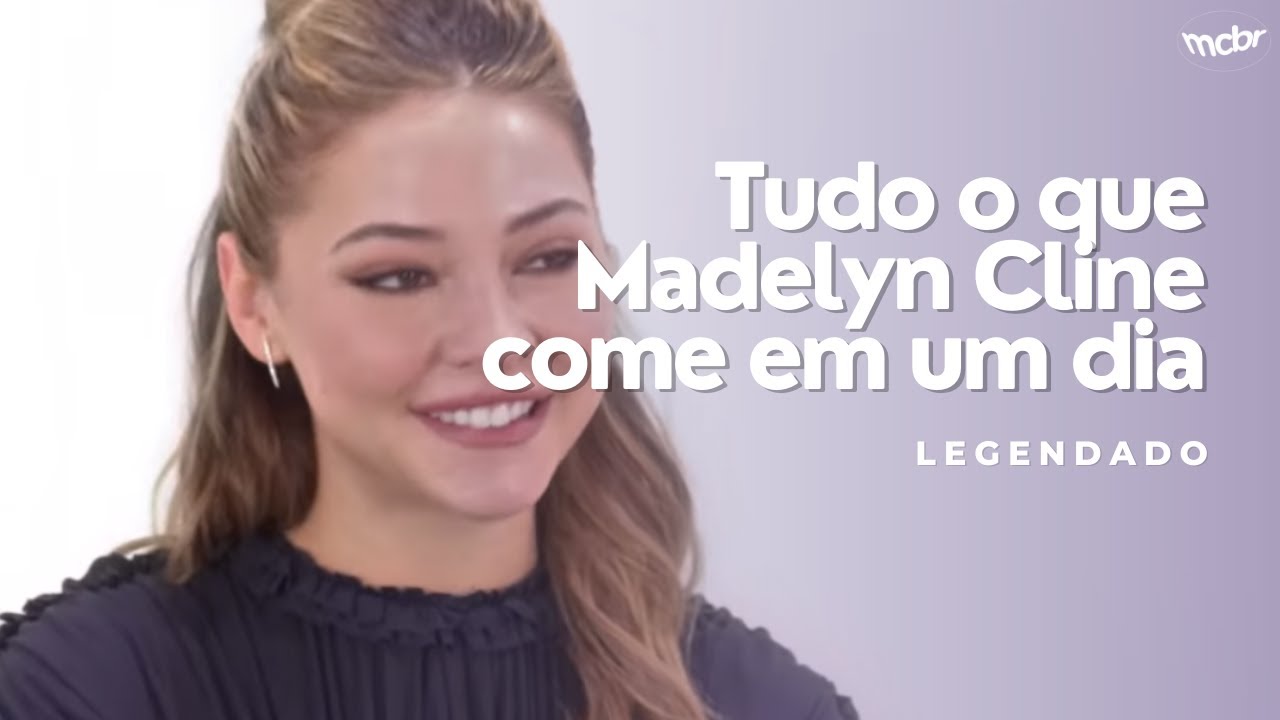 [LEGENDADO PT/BR] Madelyn Cline participa do quadro 'What I Eat in a ...