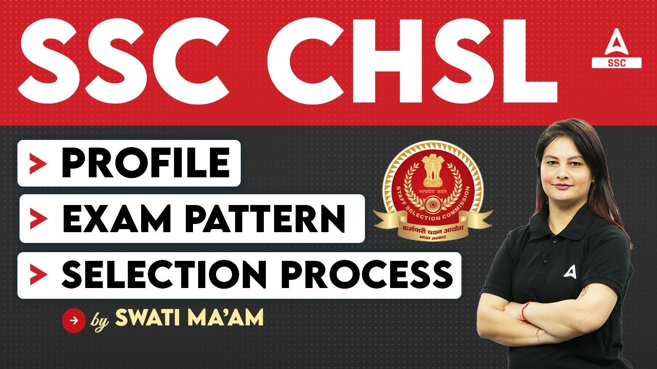 SSC CHSL 2024 SSC CHSL Exam Pattern Job Profile And Selection ssc-chsl-2024-ssc-chsl-exam-pattern-job-profile-and-selection