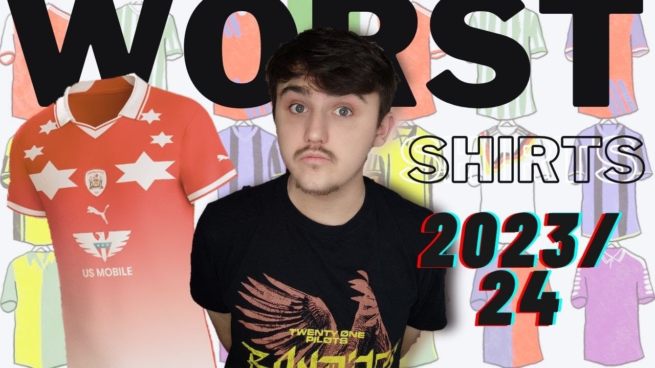 THE WORST FOOTBALL SHIRTS OF 2023/24 SO FAR! - YouTube