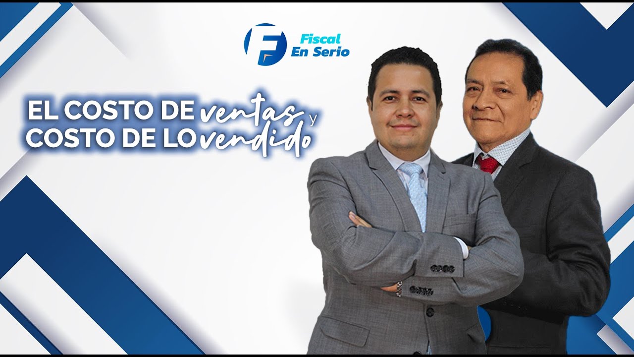 Fiscal en Serio El costo de ventas y costo de lo vendido - YouTube