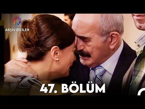 Kaybolan Yıllar 47. Bölüm