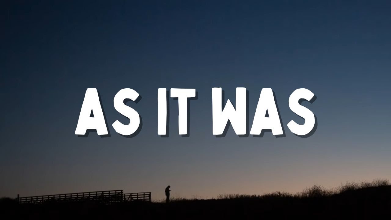 "Harry Styles" - As It Was (Lyrics) - YouTube
