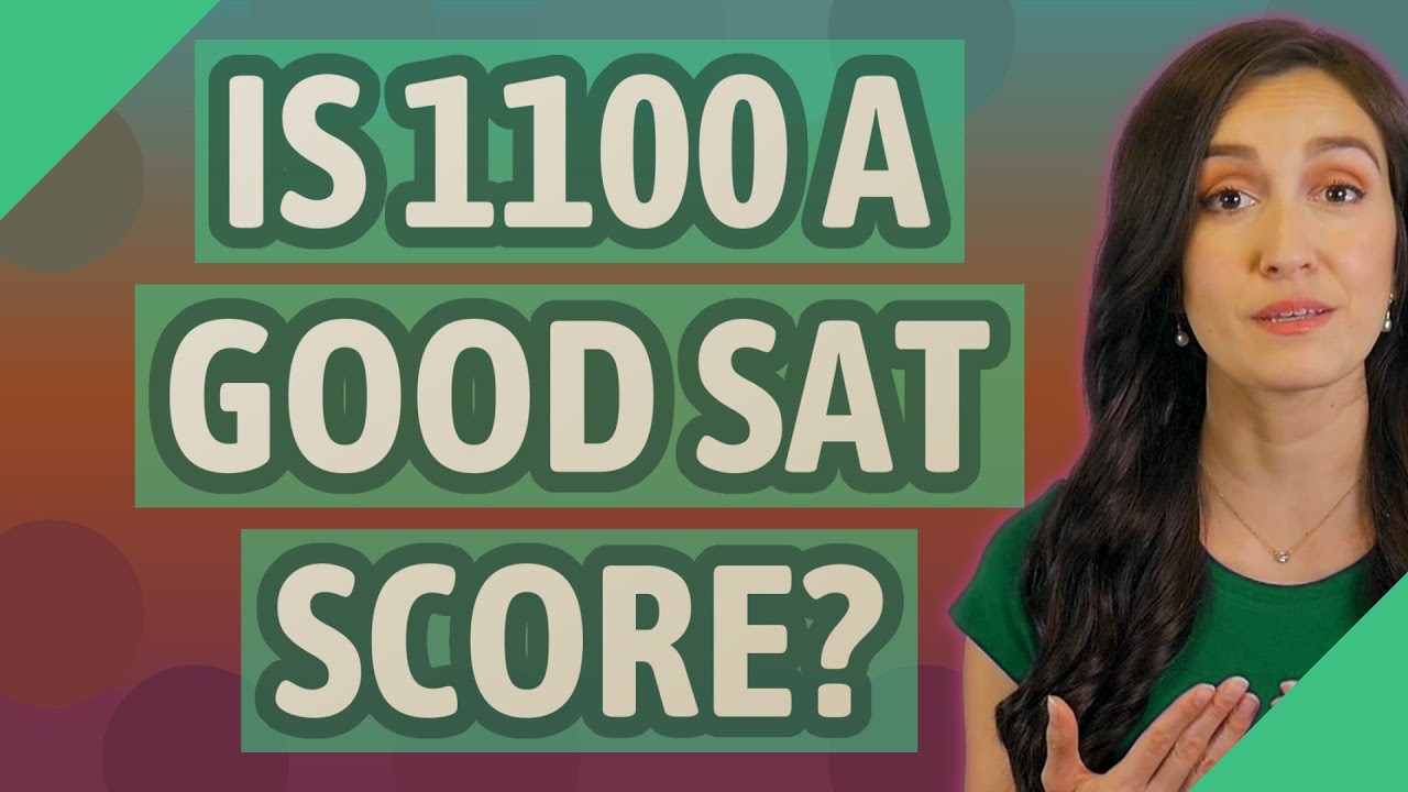 Is 1100 A Good SAT Score YouTube is-1100-a-good-sat-score-youtube