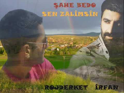 şahe bedo sen zalimsin