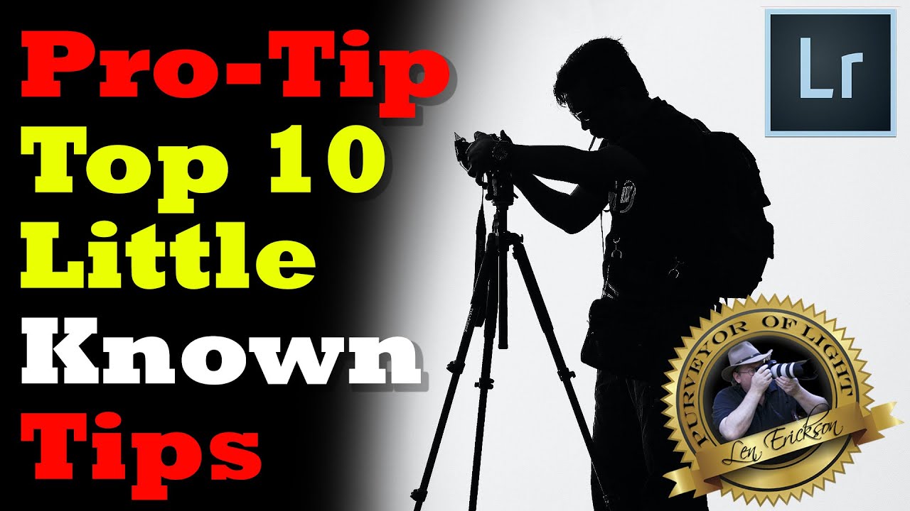 Pro-Tip - Top 10 Little Known Tips in Lightroom - YouTube