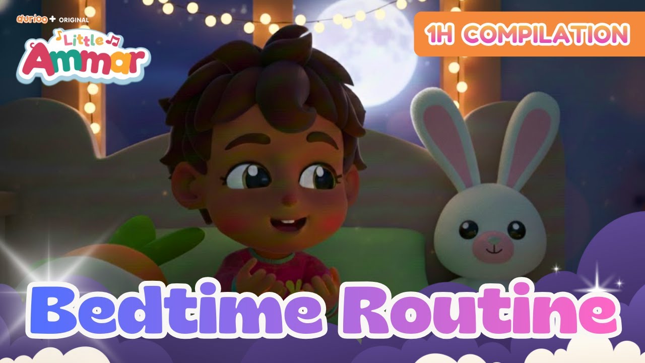 🌟 Little Ammar: Bedtime Routine Compilation | From the Makers of Omar ...