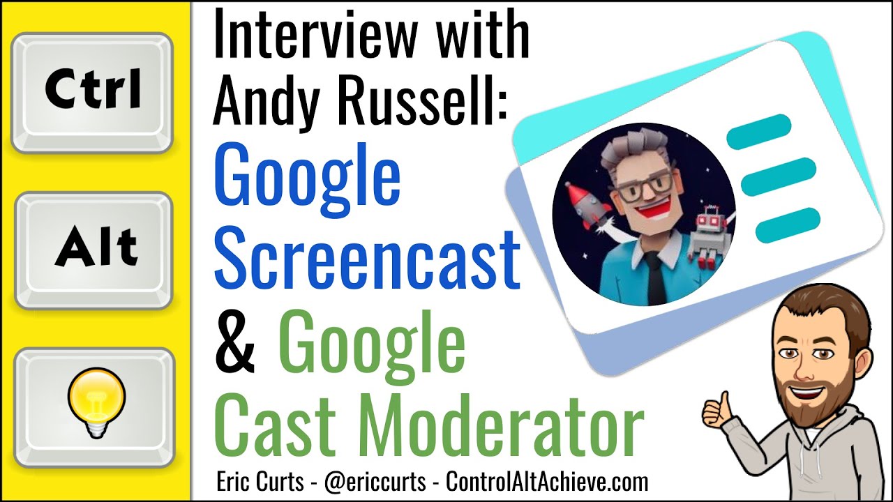 Andy Russell Interview: Google Screencast & Cast Moderator - YouTube