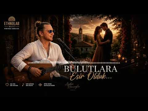 Bulutlara Esir Olduk – Aydın Hacıoğlu | Duygusal Akustik Yorum (Oğuzhan Koç)
