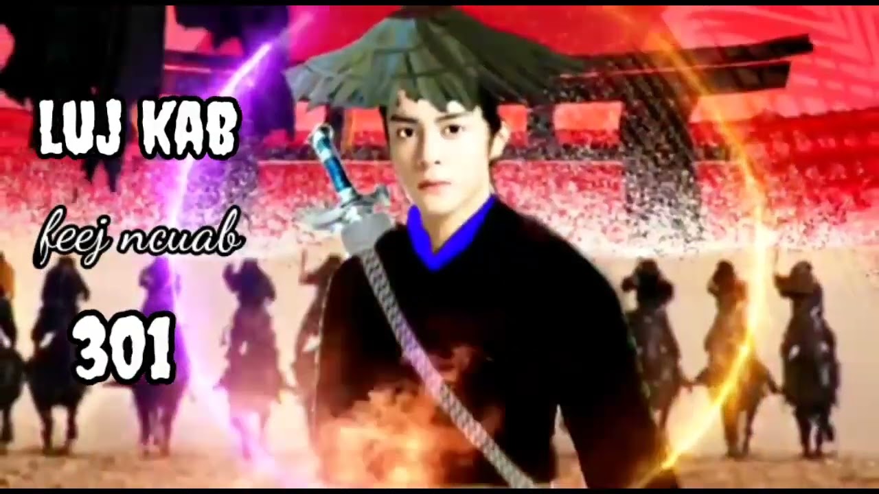 Luj Kab Part 300 Hmong Storieds 苗族的故事 - YouTube