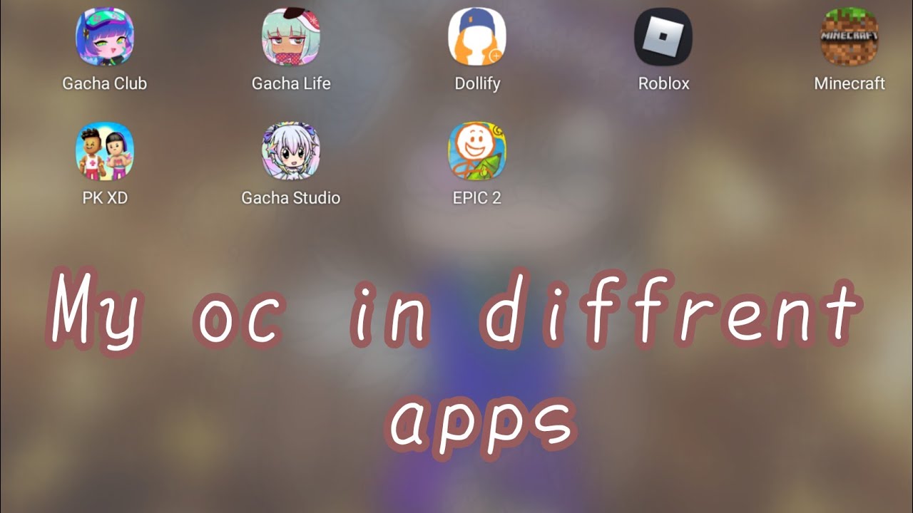 My oc in diffrent apps - YouTube