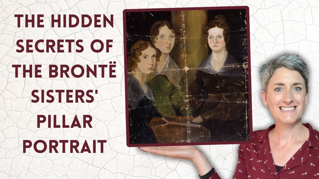 The Hidden Secrets of the Brontë Sisters' Pillar Portrait - YouTube