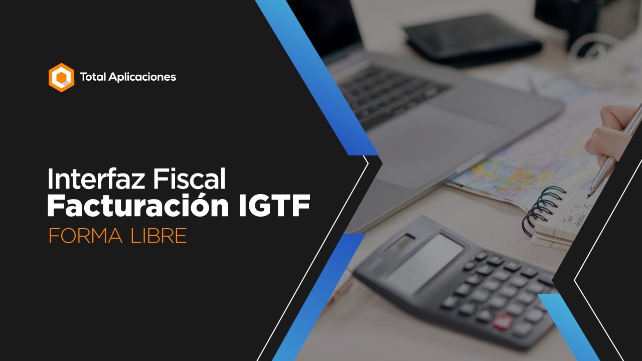 Interfaz Fiscal Facturación IGTF - Forma Libre - YouTube