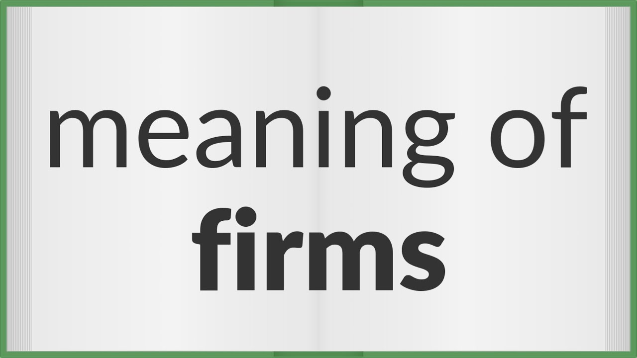 Firms Meaning Of Firms YouTube firms-meaning-of-firms-youtube