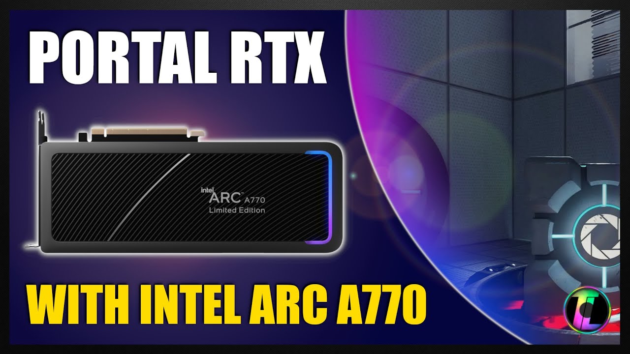 We played Portal RTX on an Intel Arc... It needs some work. - YouTube