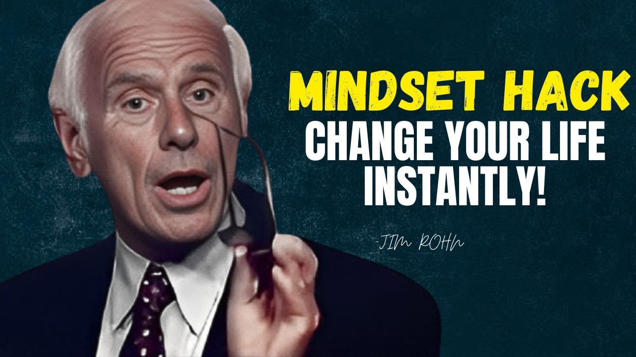 The Secret Mindset Hack for Instant Transformation | Jim Rohn ...