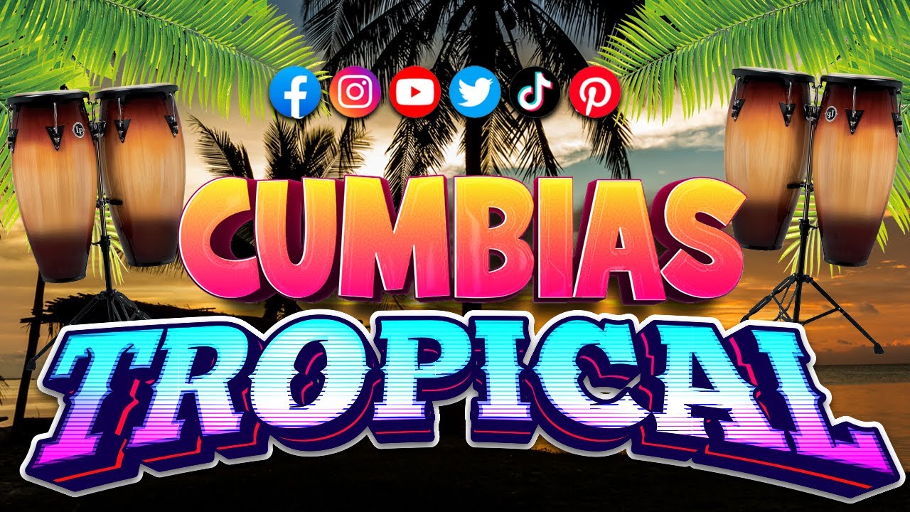 MÚSICA CUMBIAS TROPICALES 📀🌴 MIX CUMBIAS TROPICAL PARA BAILAR 💃🌻 ...