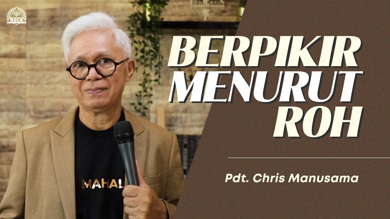 Berpikir Menurut Roh - Pdt. Chris Manusama - YouTube