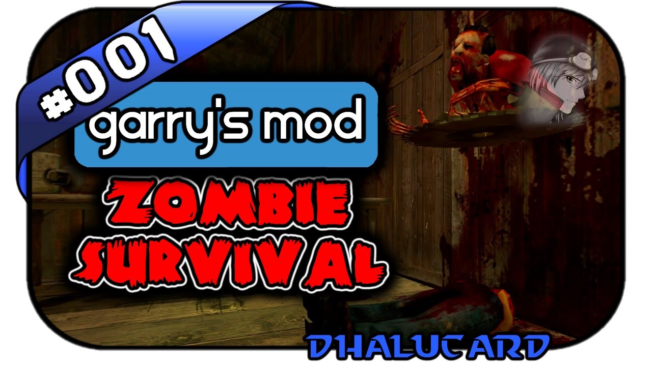 GARRY'S MOD ZOMBIE SURVIVAL #001 - SIE KNUSPERN UNS AN! - Let's Play ...