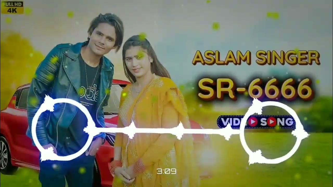 Dj Remix Aslam Singer Deadwal Mewati Song Sr No 6666 ️ ️ 2023 Sakki Dj Nadka Mp3 - YouTube