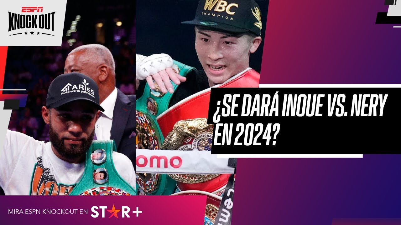 Se Dar Inoue Vs Nery En 2024 Youtube