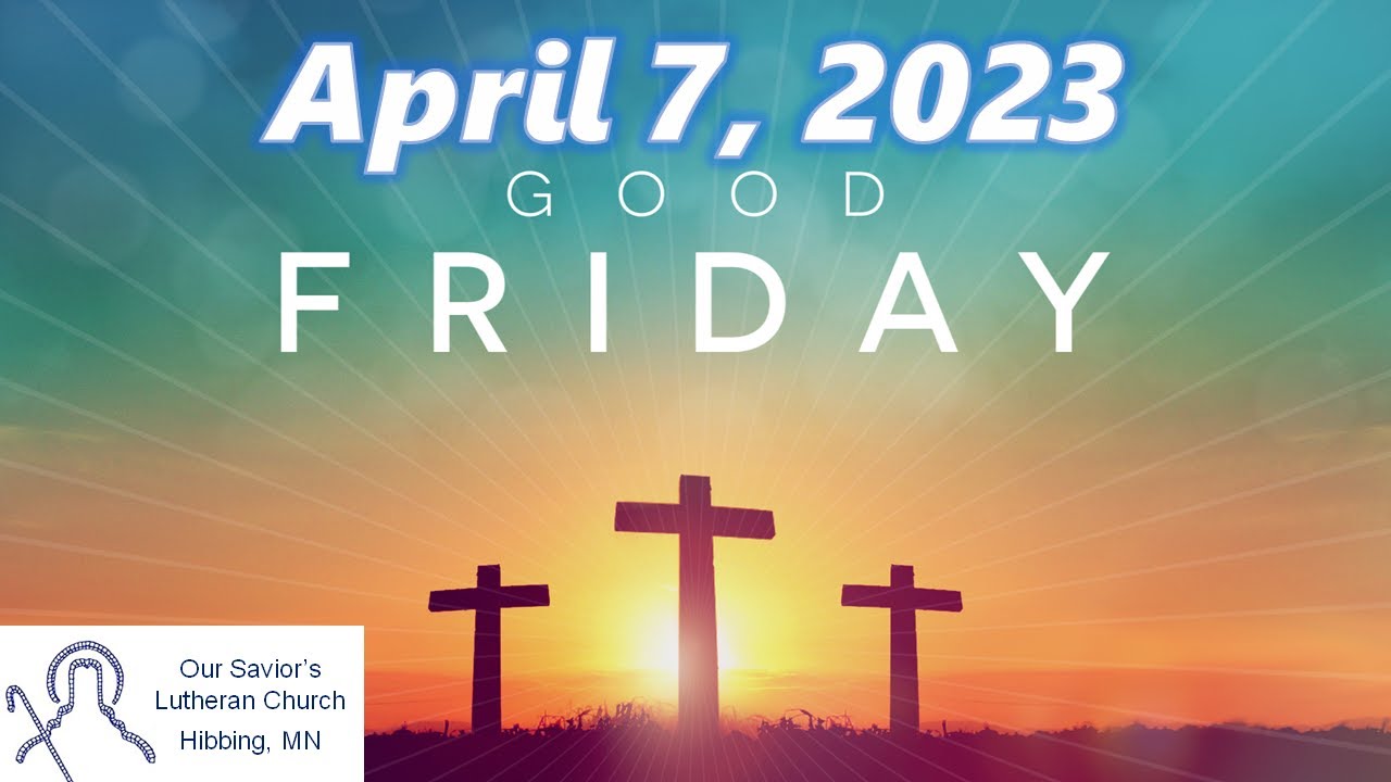 OSLC Hibbing 4/7/23 - Good Friday - YouTube