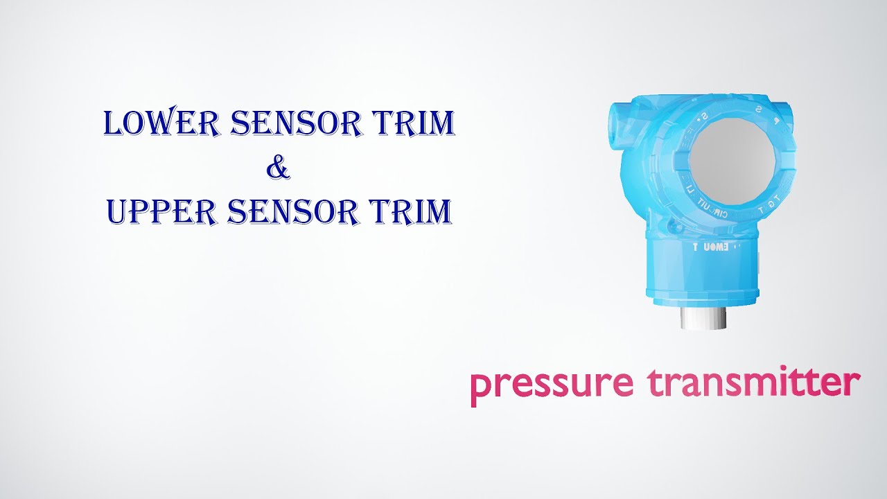 how to perform lower and upper trim of the pressure transmitter |Zero ...