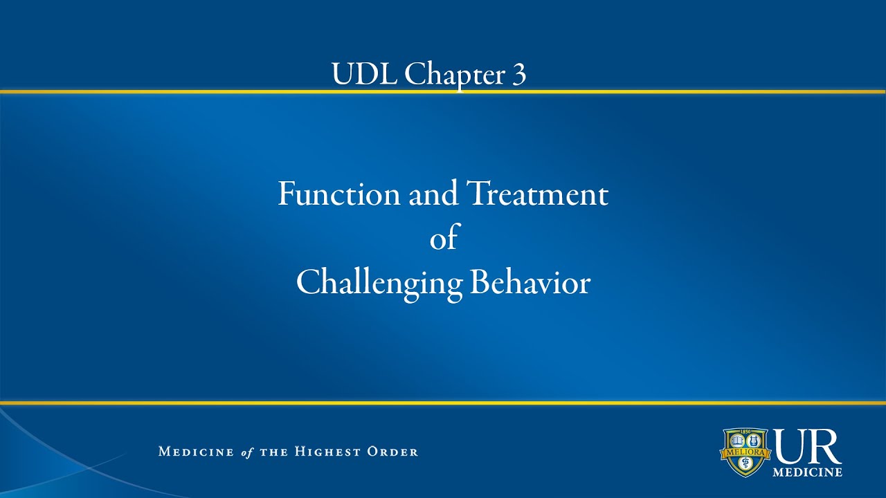 UDL Chapter 3: Function and Treatment of Challenging Behavior - YouTube