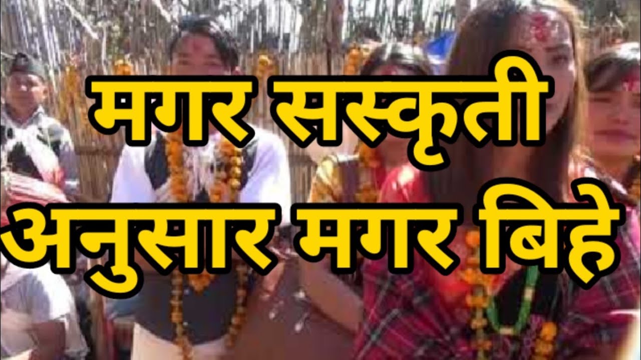 Traditional Nepali Magar Wedding in Nepal, Magar Culture Wedding in ...
