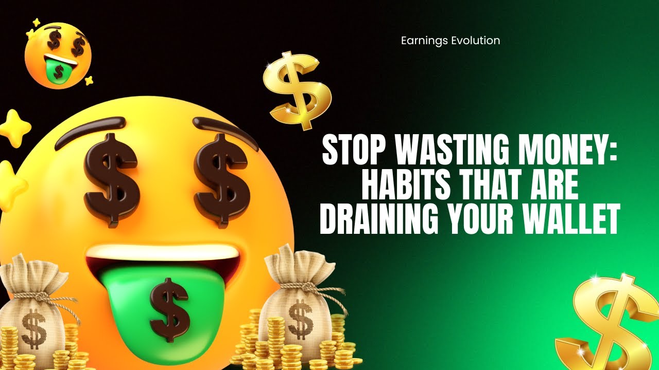 Stop Wasting Money: Habits That Are Draining Your Wallet - YouTube