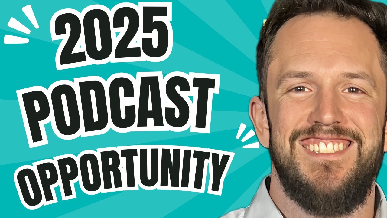 2025 IS YOUR TIME To Start A Podcast - YouTube