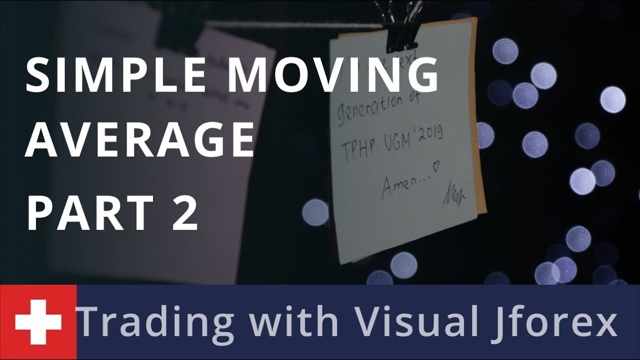 Trading with Visual Jforex: Simple Moving Average Part 2 - YouTube