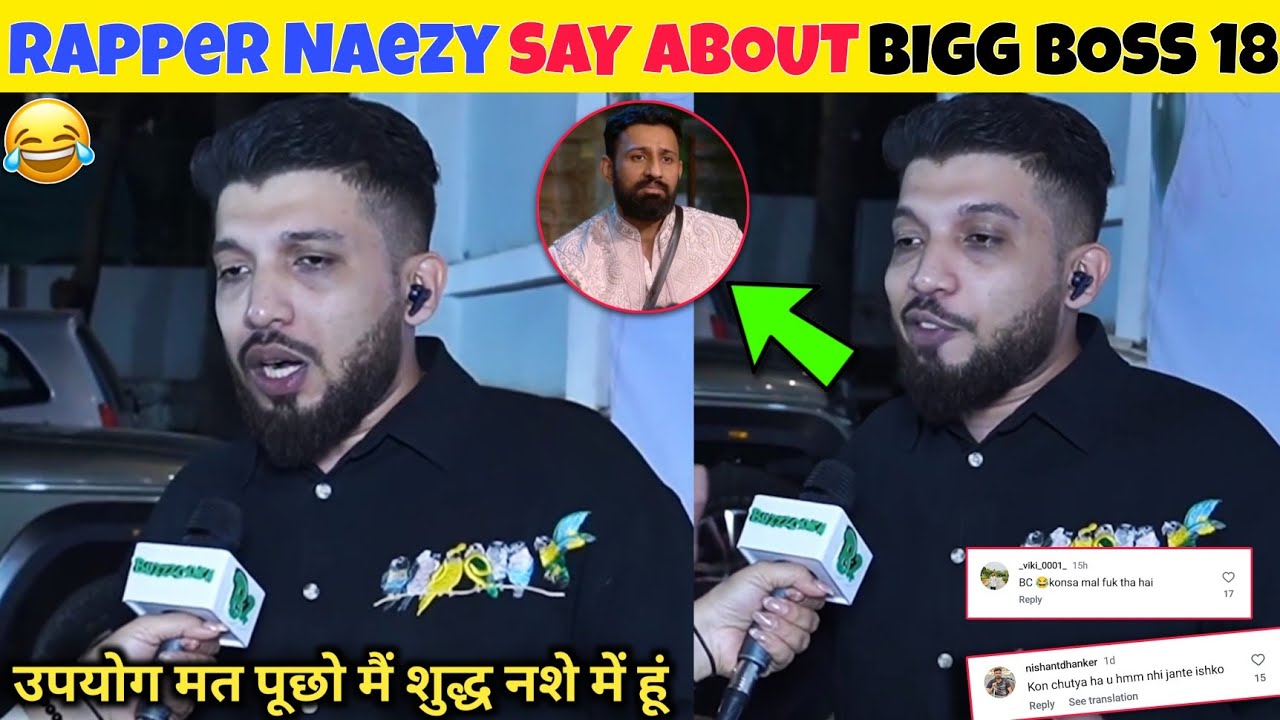 🤣 Rapper Naezy React No Bigg Boss 18 | Naezy Say About Bigg Boss All ...