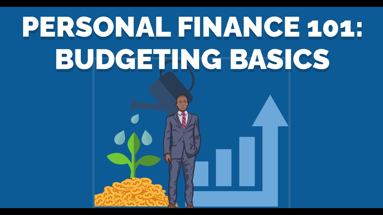 Personal Finance 101: Mastering Budgeting Basics - YouTube