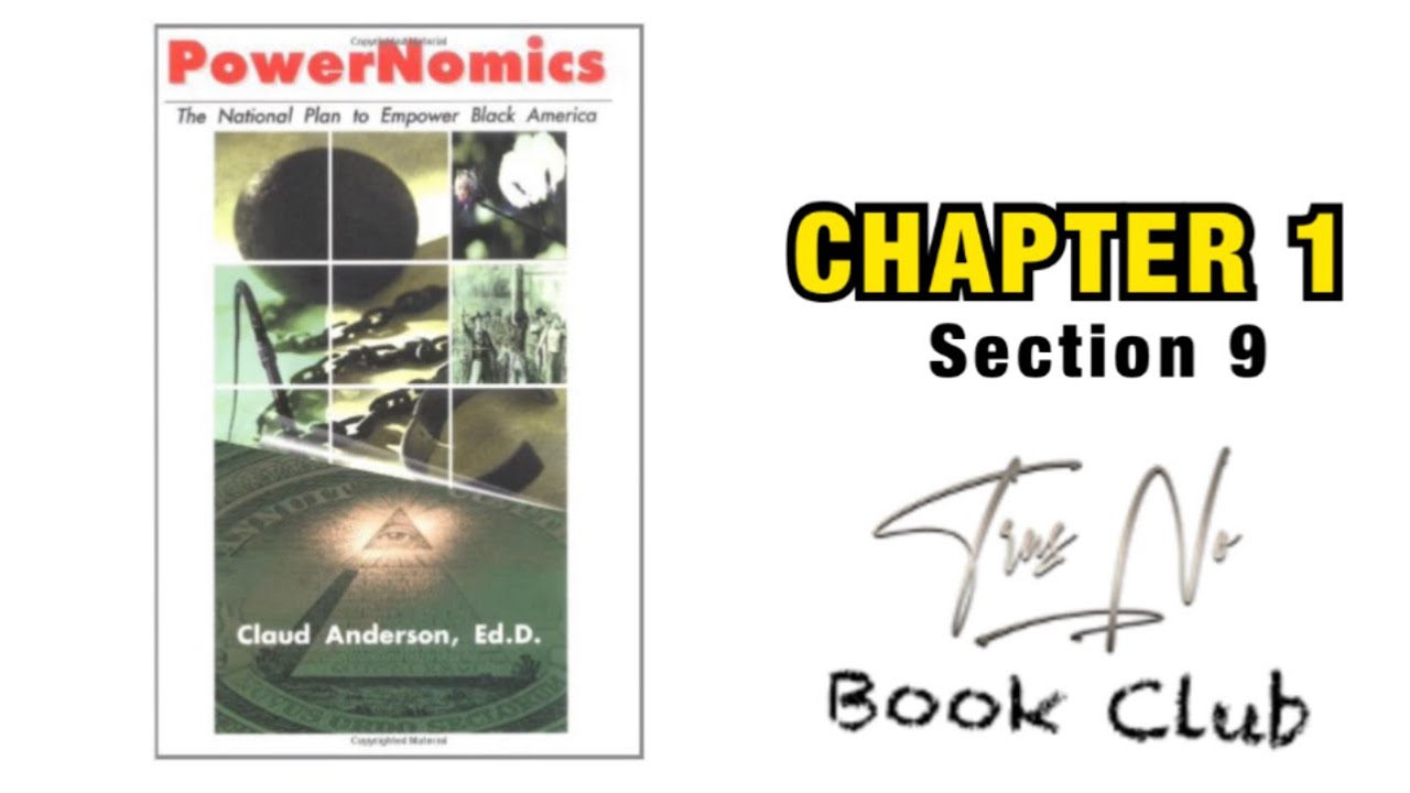 PowerNomics by Claud Anderson | Chapter 1 Section 9 | Trusno Book Club ...
