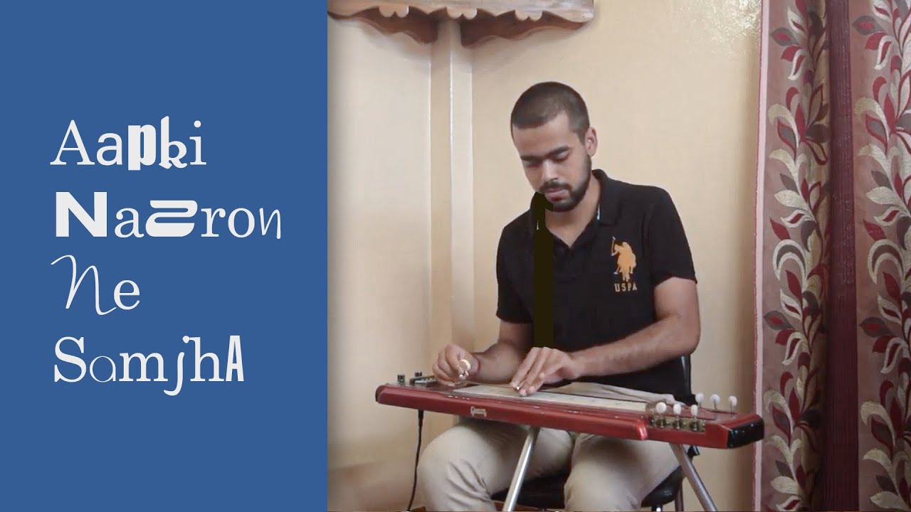 Aapki Nazro Ne Samjha | Hawaiian Guitar by Rishav Das - YouTube