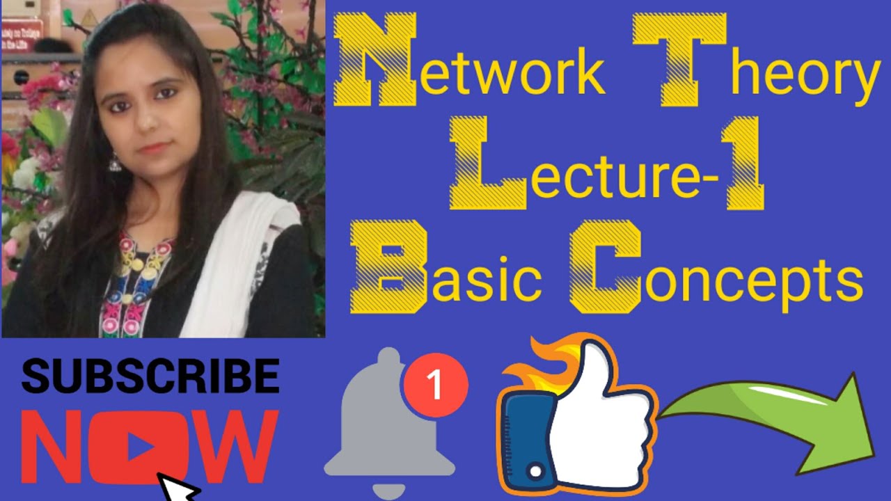 L1Network theory|basic of circuit theory|current|EMF|potential difference|absorbing|delivering ...