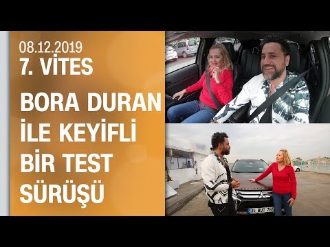 Bora Duran ile keyifli bir test sürüşü ve Şile'ye yerleşme hikayesi - 7. Vites 08.12.2019 Pazar