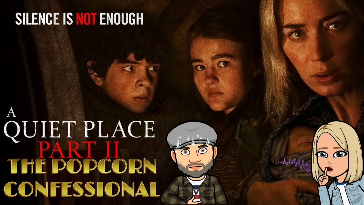 A Quiet Place Part II - Movie Review * The Popcorn Confessional on nERD ...