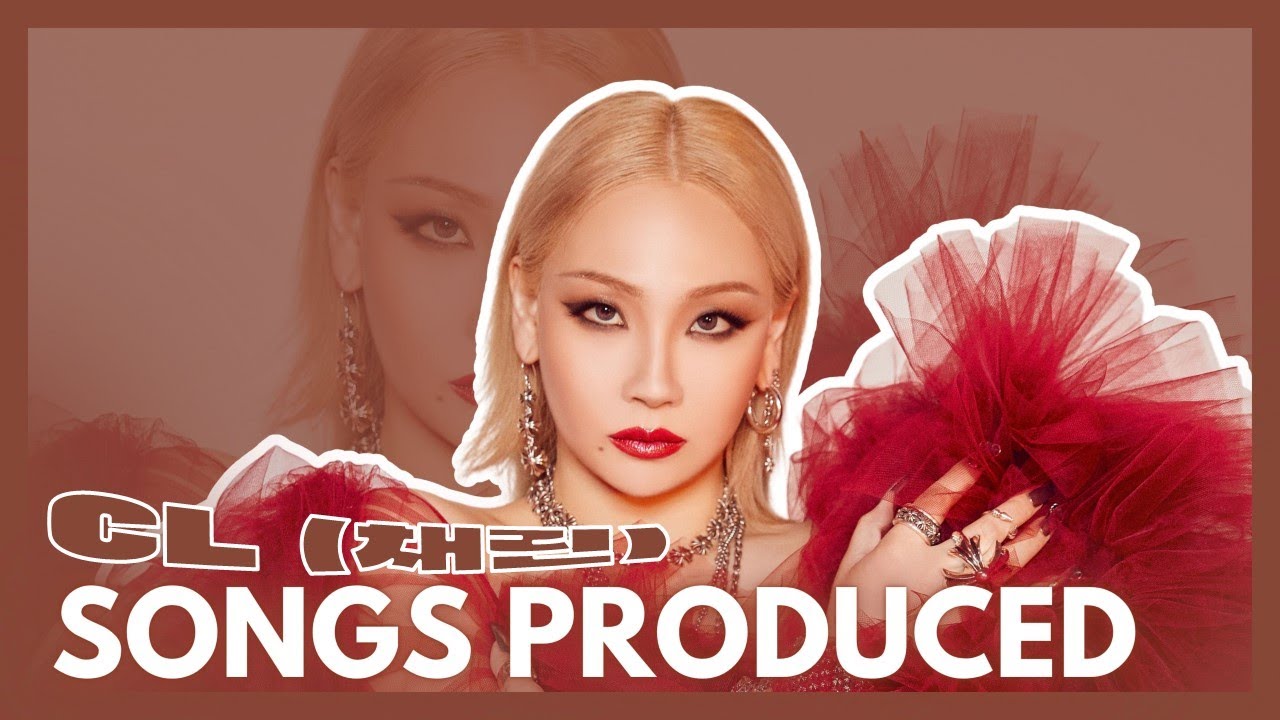 Best Songs Written & Produced by CL 이채린 (2NE1) - YouTube