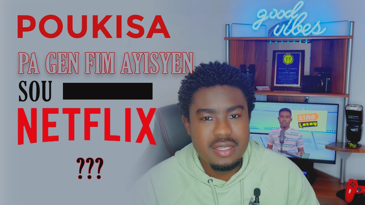 POUKISA PA GEN FIM AYISYEN NETFLIX ? - YouTube