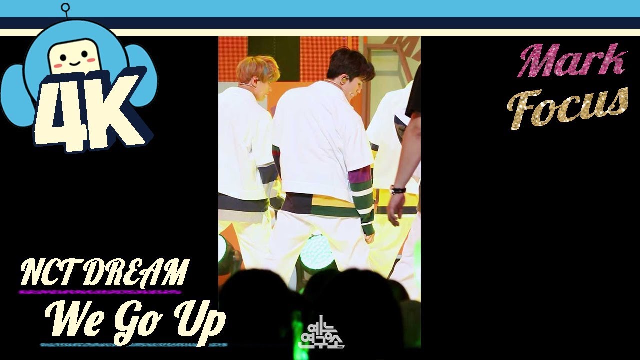 [4K & Focus Cam] NCT DREAM - We Go Up (Mark Focus) @Show! Music Core ...