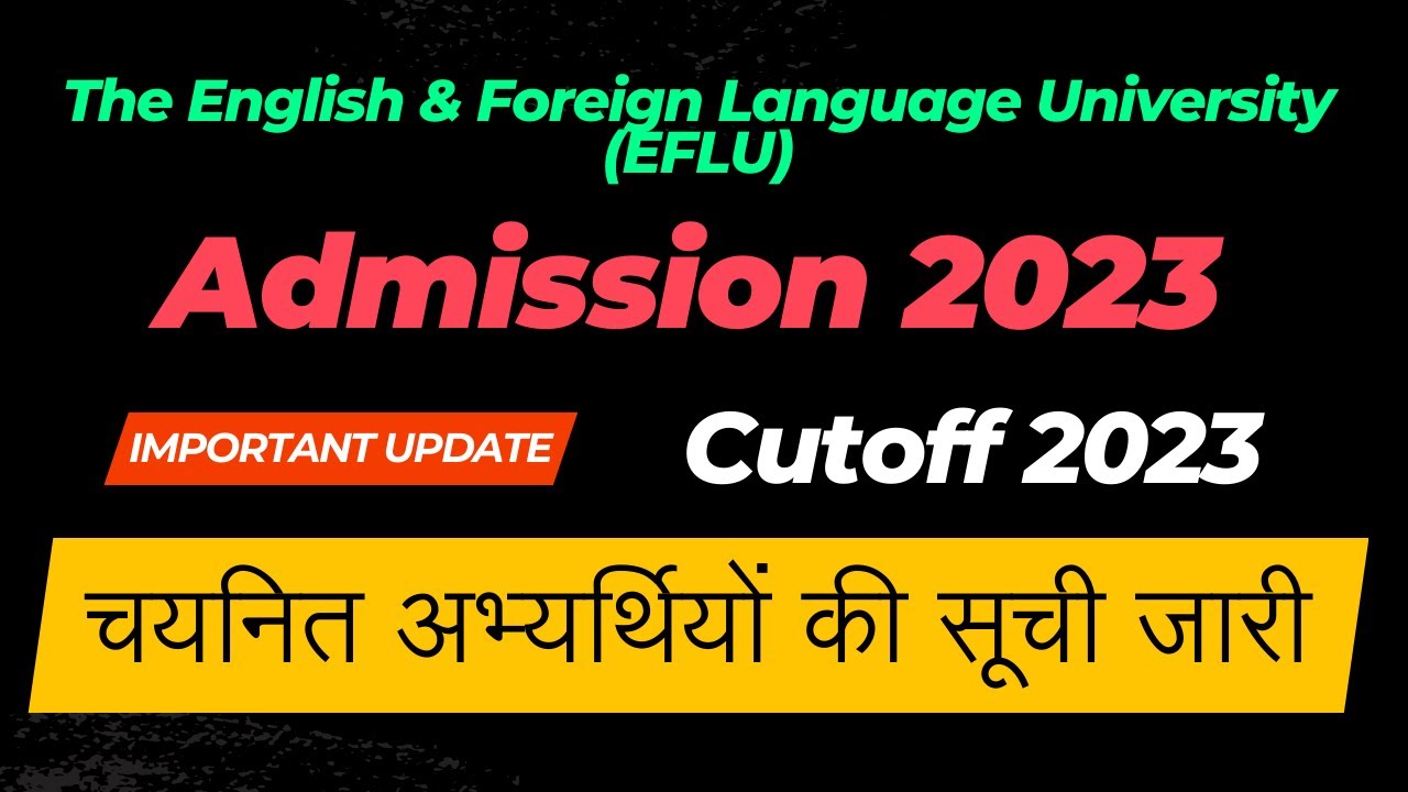 EFLU UG Admission 2023 | First Merit List Released | Exam Treasury ...
