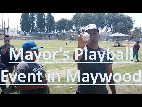 Mayor's Playball Event at Maywood Park, led by Mayor Heber Marquez ...