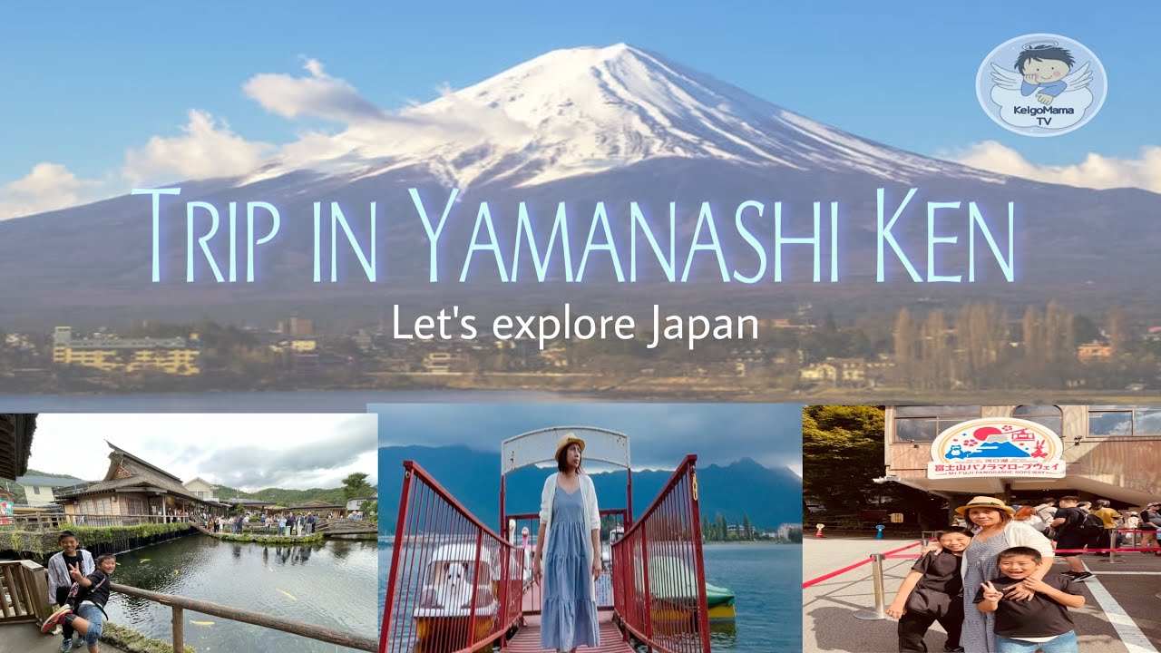 Trip in Yamanashi Ken | Yurari Onsen | Lake Kawaguchi | Fuji Panoramic ...