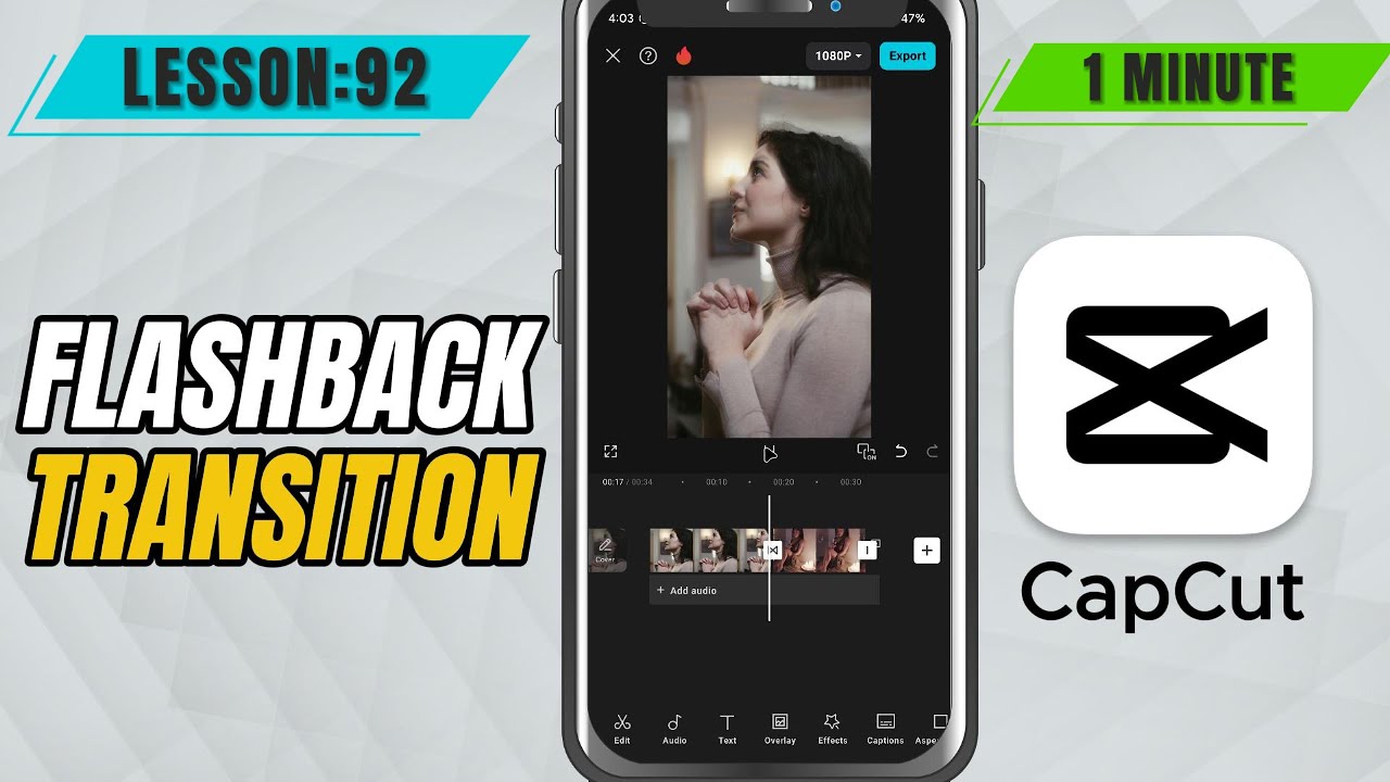 How to Add Flashback Transition in CapCut Mobile - Lesson 92 CapCut ...