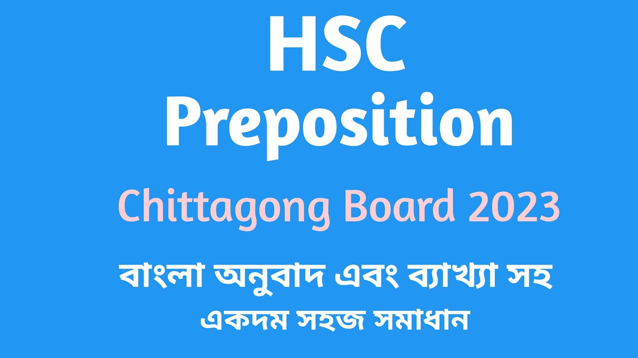 HSC || Preposition || Chittagong Board 2023 || Board Question Practice || Easy English Learning ...